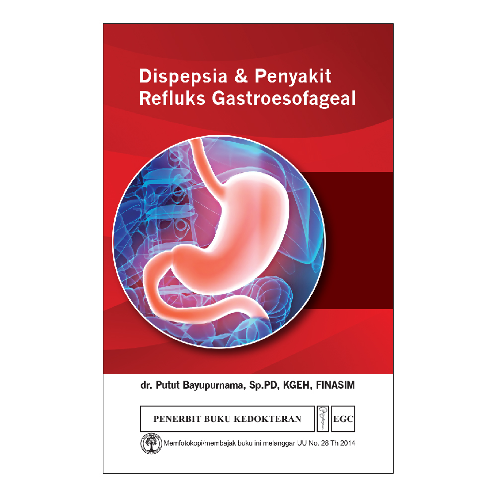 Buku Kedokteran: Buku Dispepsia & Penyakit Refluks Gastroesofageal