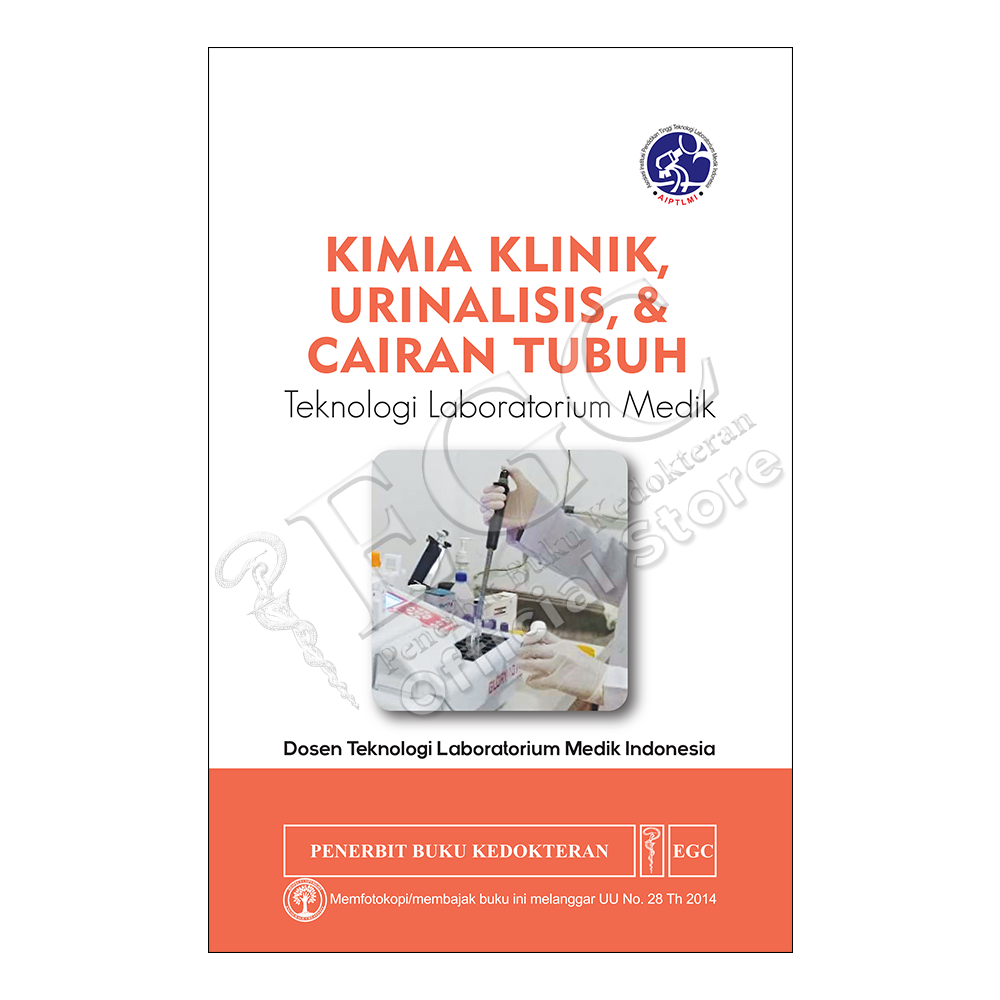 Buku Teknologi Laboratorium Medik: Buku Urinalisis & Cairan Tubuh Edisi 6