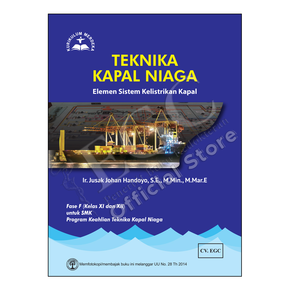 Buku Maritim: Buku Teknika Kapal Niaga : Elemen Sistem Kelistrikan Kapal